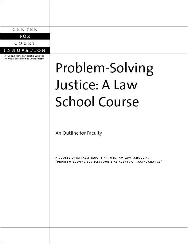 Problem-Solving Justice: A Law School Course - Center for Justice ...