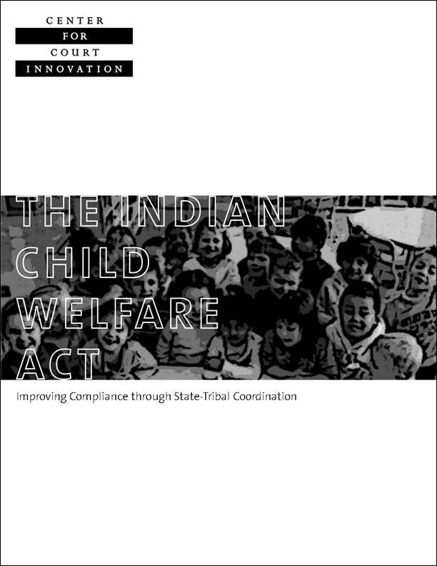 The Indian Child Welfare Act: Improving Compliance through State-Tribal ...
