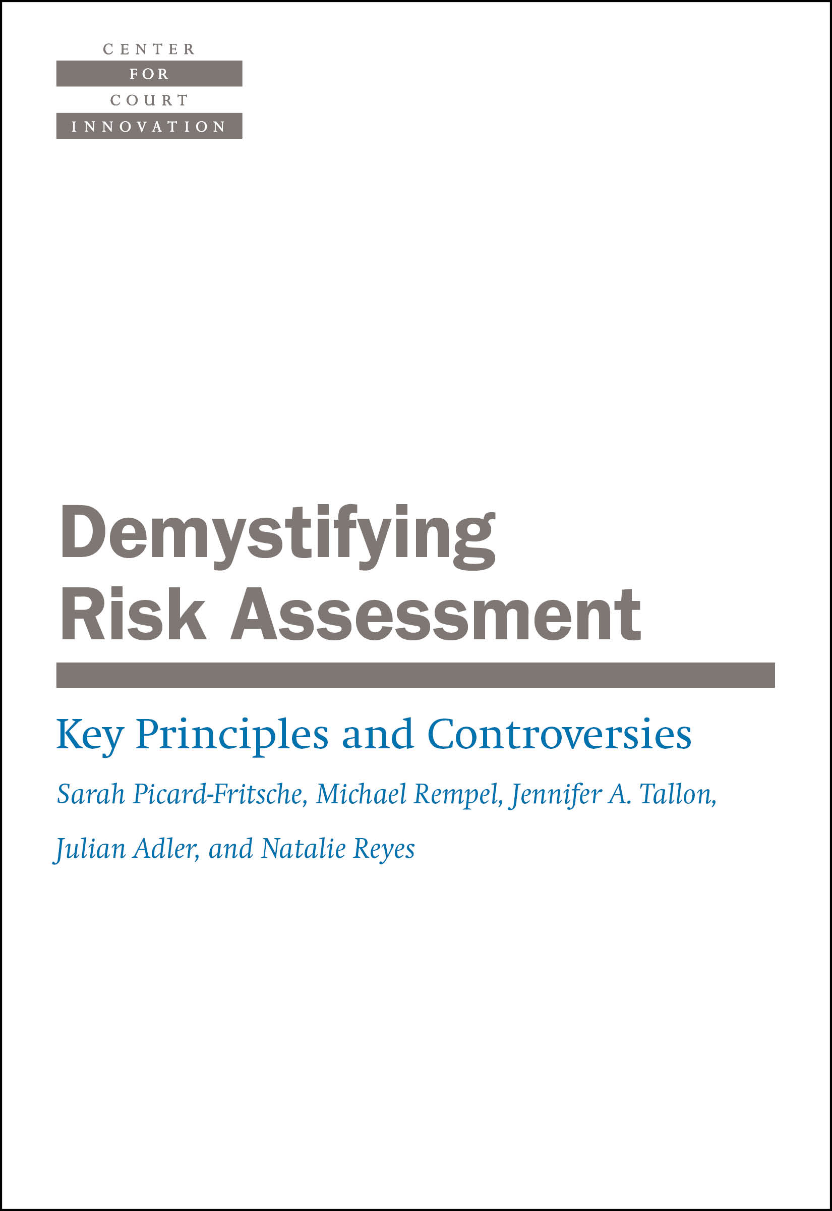 Demystifying Risk Assessment: Key Principles and Controversies - Center ...