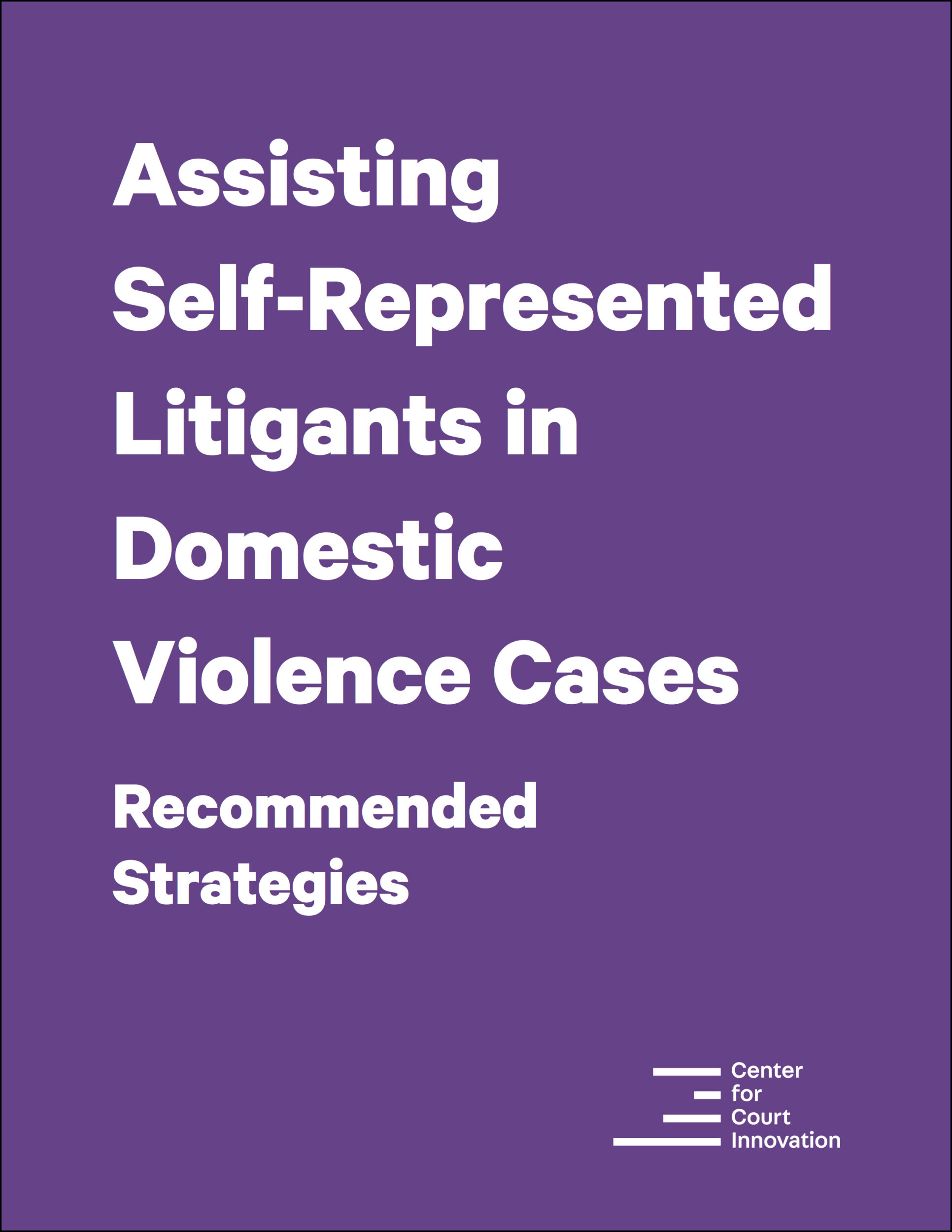 Assisting Self-Represented Litigants in Domestic Violence Cases ...