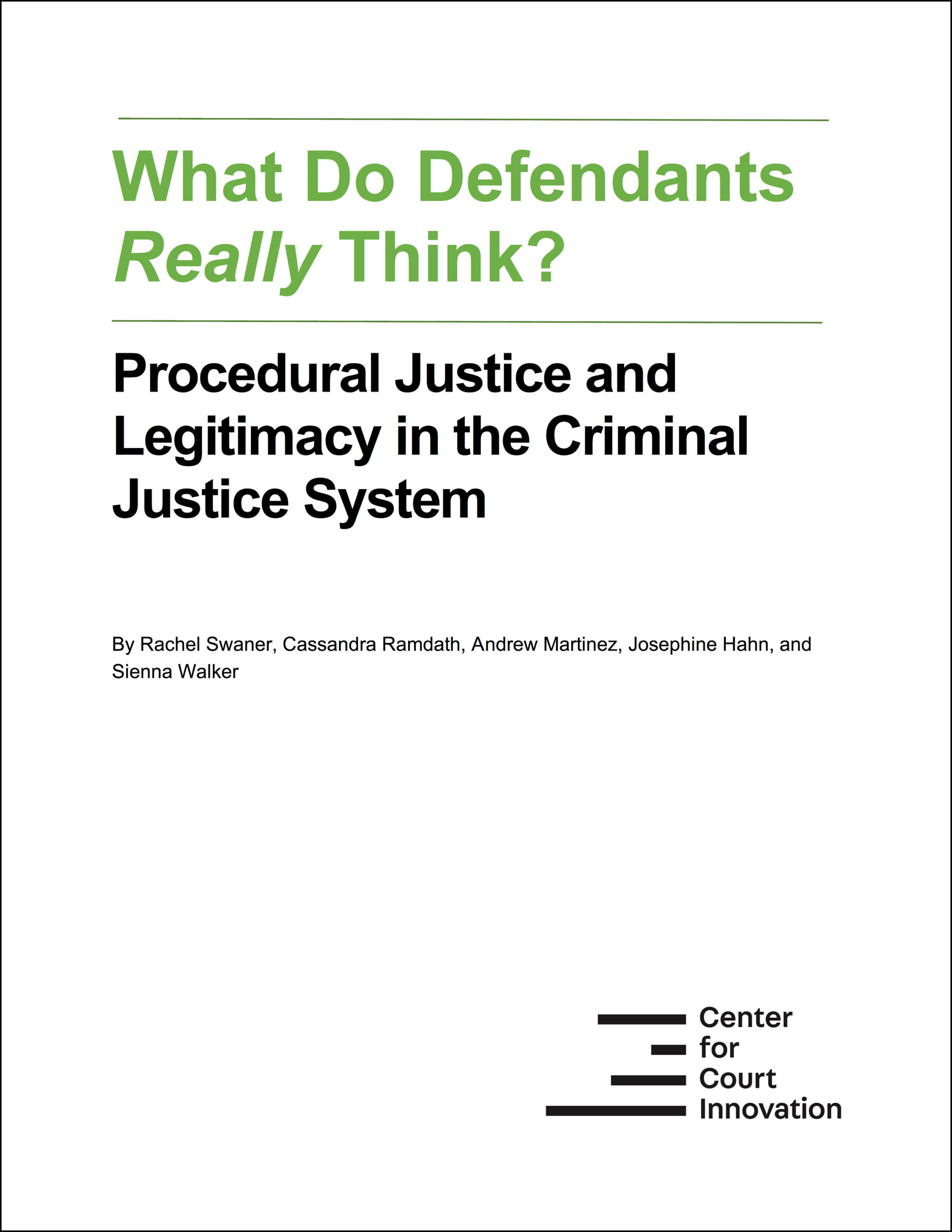 What Do Defendants Really Think? - Center for Justice Innovation