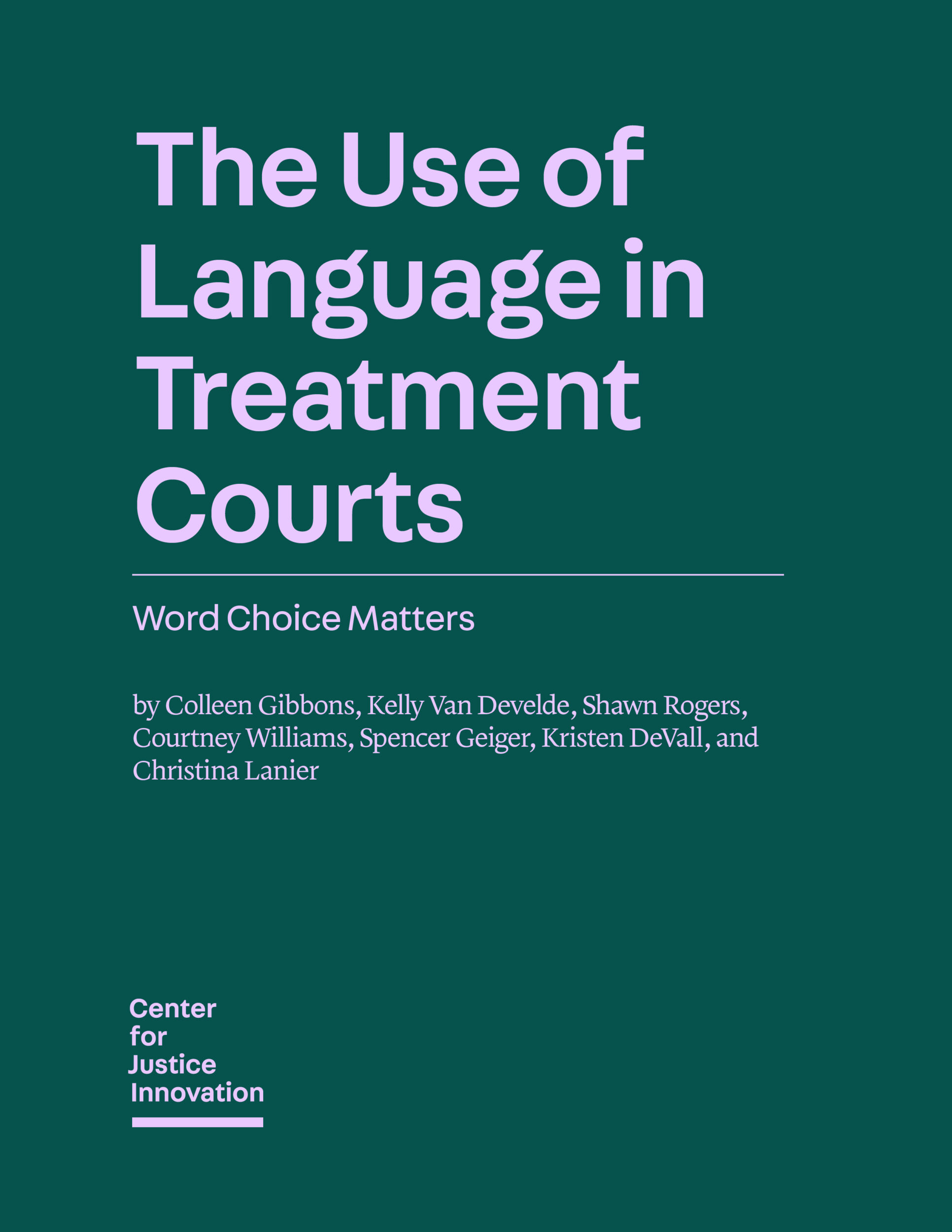 The Use of Language in Treatment Courts: Word Choice Matters - Center ...