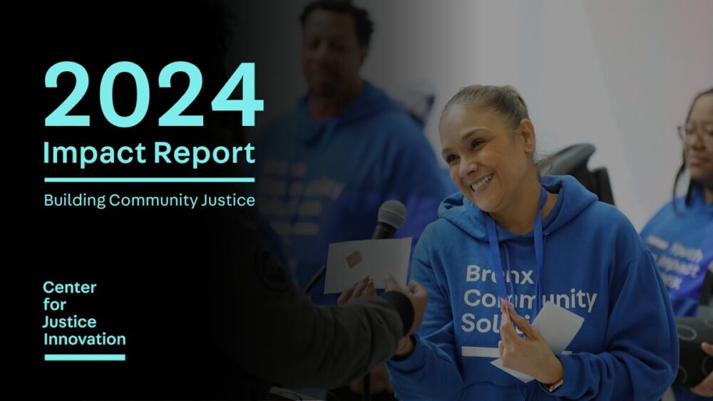 A Year in Community Justice: Read Our 2024 Impact Report - Center for ...