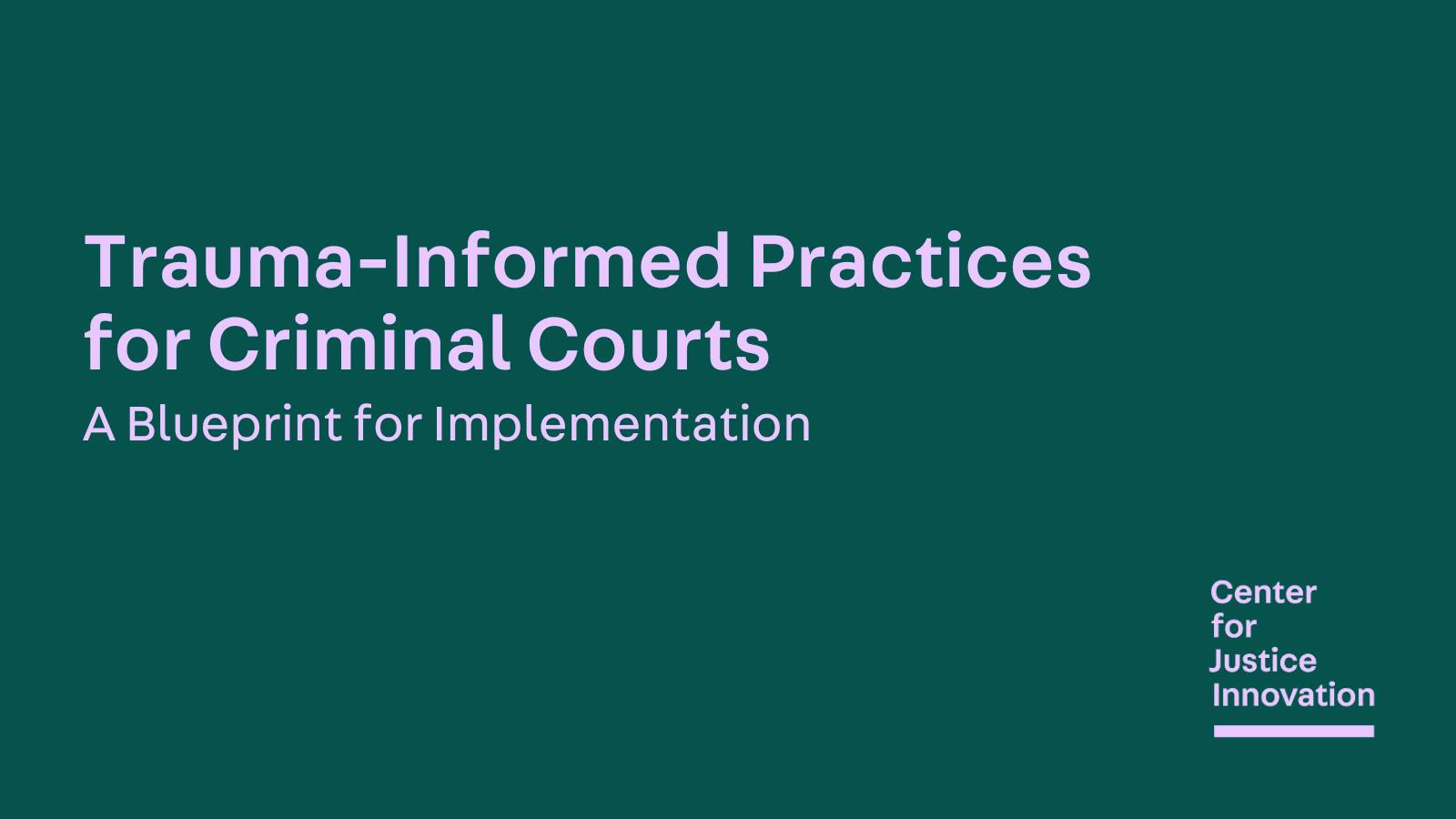 Trauma-Informed Practices for Criminal Courts: A Blueprint for ...